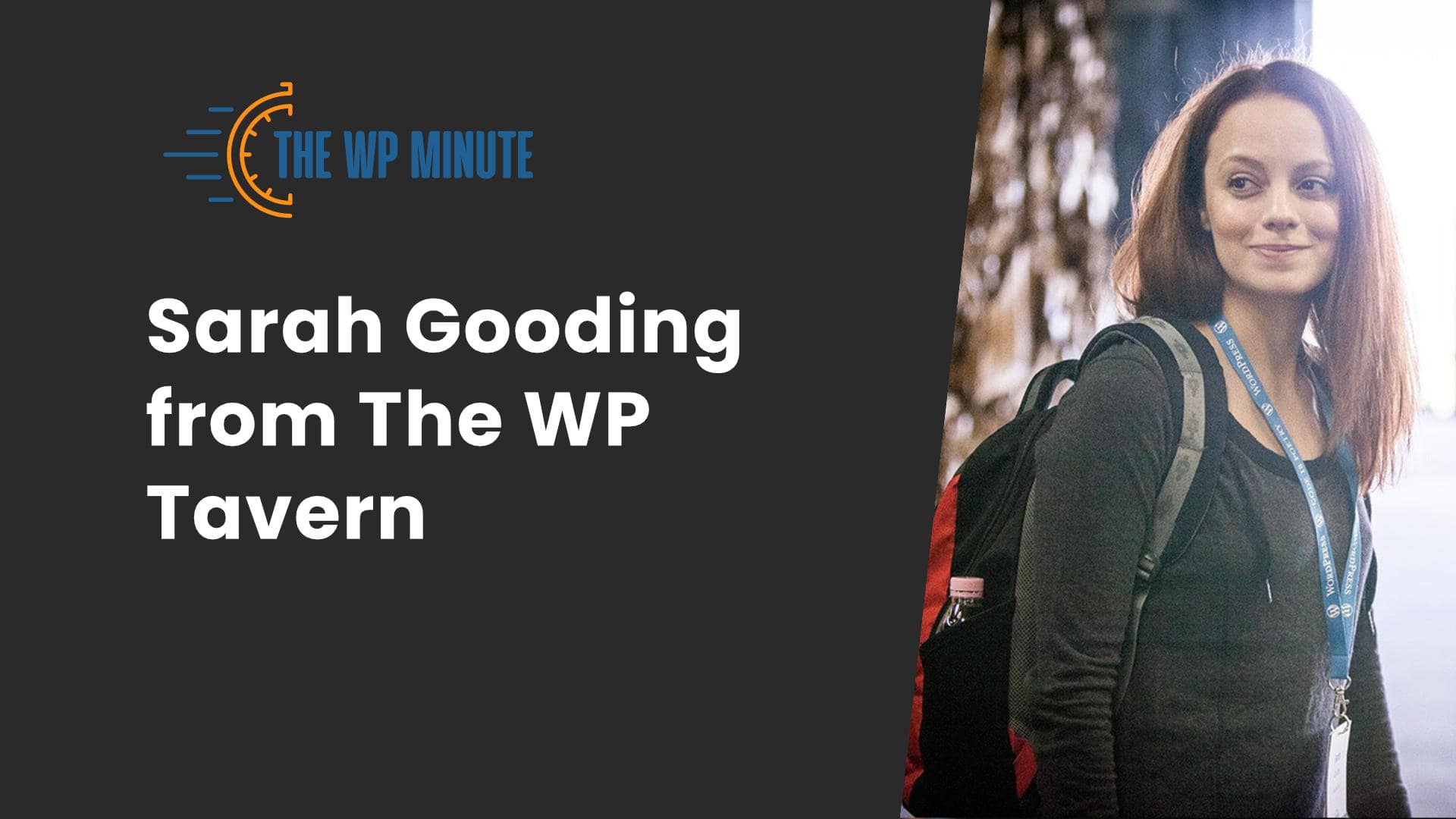 Sarah Gooding from The WP Tavern on WordPress Journalism - The WP Minute