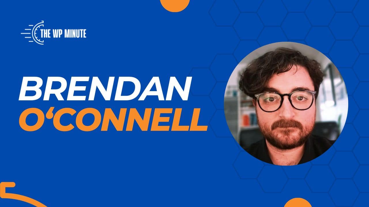 Introducing Bricks to WordPress Agencies: Insights from Brendan O'Connell - The WP Minute