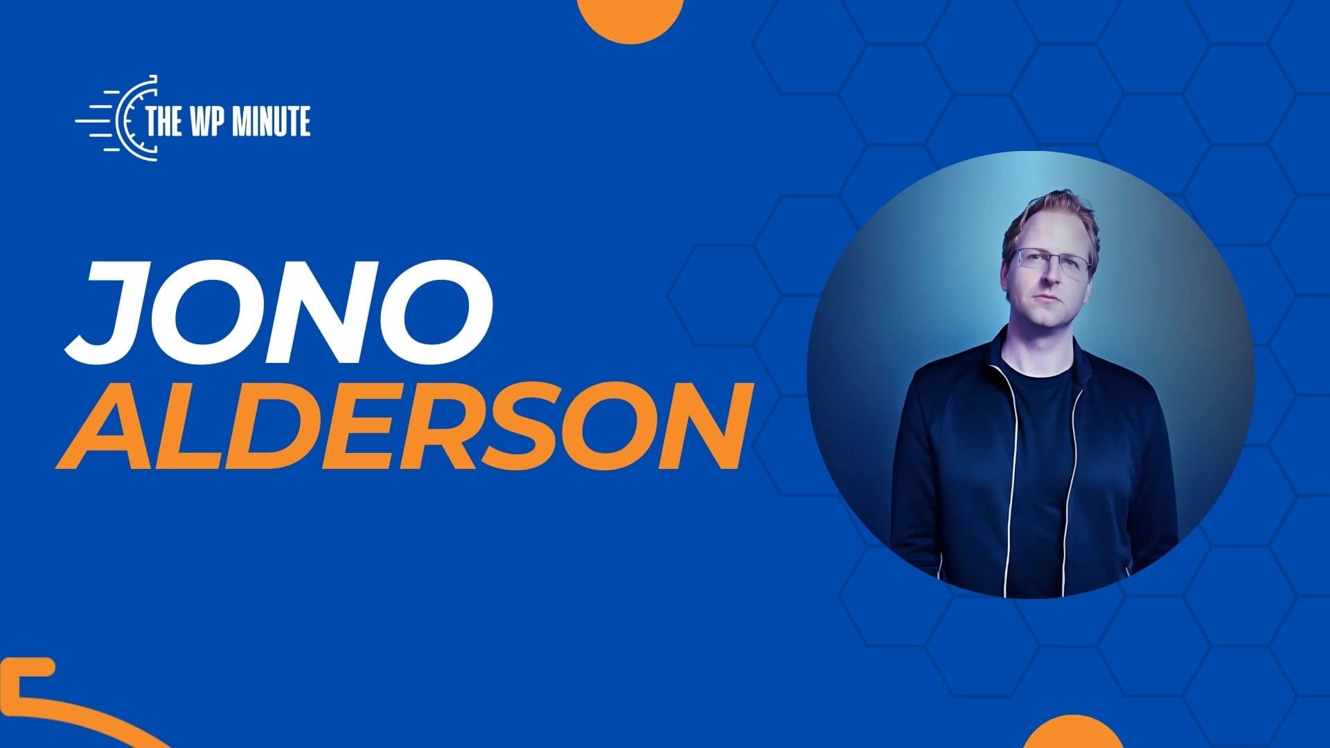 What is WordPress doing with SEO? With Jono Alderson - The WP Minute